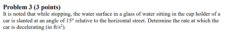 Solved Problem 3 (3 points) It is noted that while stopping, | Chegg.com
