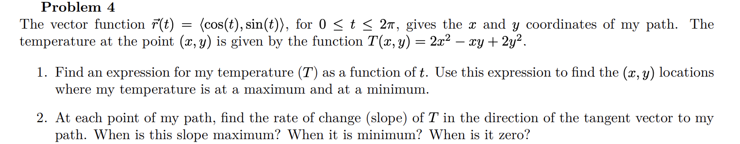 Solved Problem 4The vector function | Chegg.com