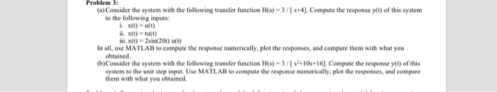 Solved Probiem 3: (a)Consider the system with the following | Chegg.com
