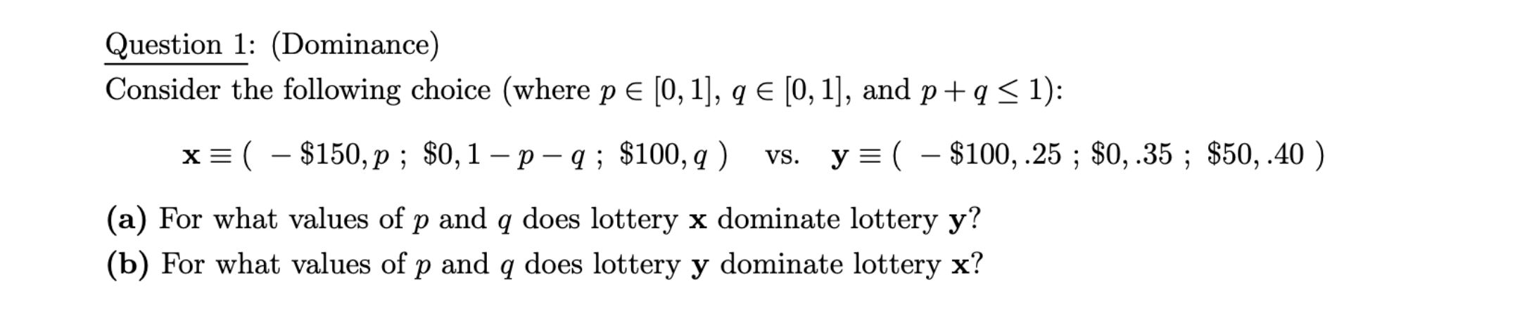 Solved Question 1: (Dominance) Consider the following choice | Chegg.com
