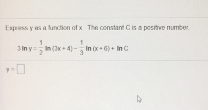 Solved Express y as a function of x. The constant C is a | Chegg.com