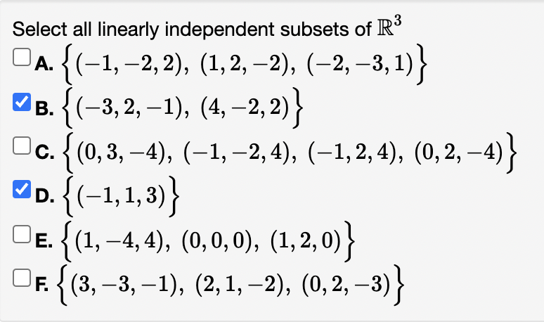 Solved Select all linearly independent subsets of R3 A.{(-1, | Chegg.com