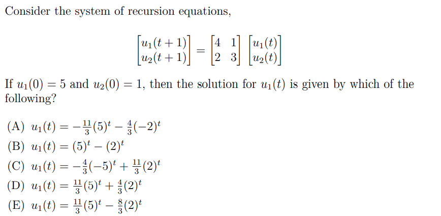 Solved Consider the system of recursion equations, (t) | Chegg.com