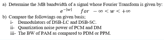 e-lw! a) Determine the 3dB bandwidth of a signal | Chegg.com