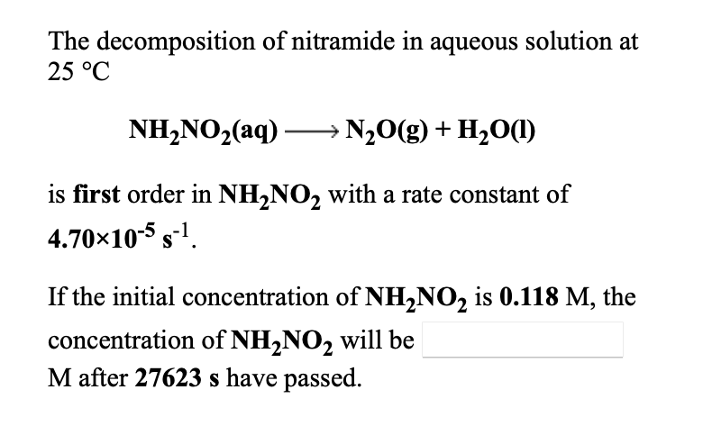Solved The decomposition of nitramide in aqueous solution at | Chegg.com