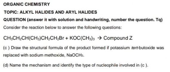 Solved ORGANIC CHEMISTRY TOPIC: ALKYL HALIDES AND ARYL | Chegg.com