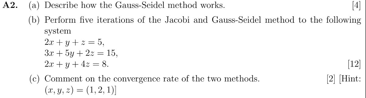 Solved 2. (a) Describe how the Gauss-Seidel method works. | Chegg.com