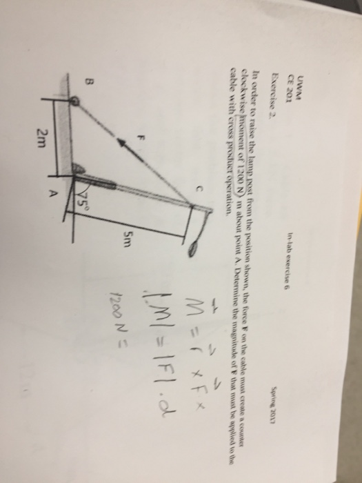 Solved In order to raise the lamp post from the position | Chegg.com