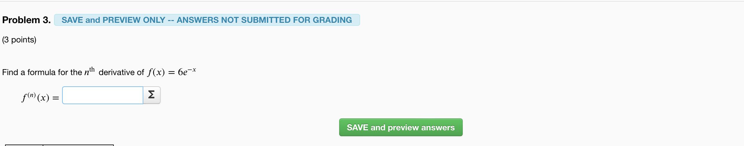 Solved Find a formula for the nth derivative of f(x)=6e−x | Chegg.com