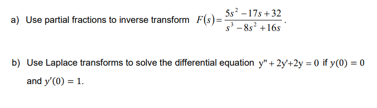 Solved a) Use partial fractions to inverse transform | Chegg.com