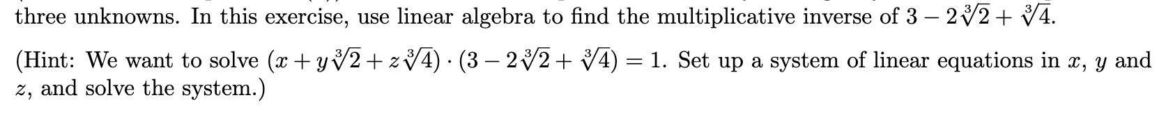 Solved three unknowns. In this exercise, use linear algebra | Chegg.com