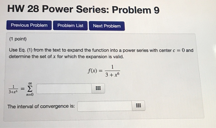 Solved HW 28 Power Series: Problem 9 Previous Problem | Chegg.com