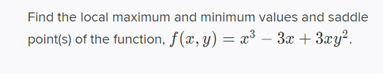 Solved Find: a) Local minimum point and Local | Chegg.com