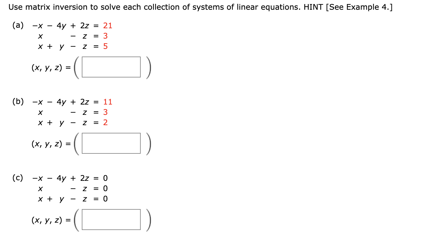 Solved Use matrix inversion to solve each collection of | Chegg.com