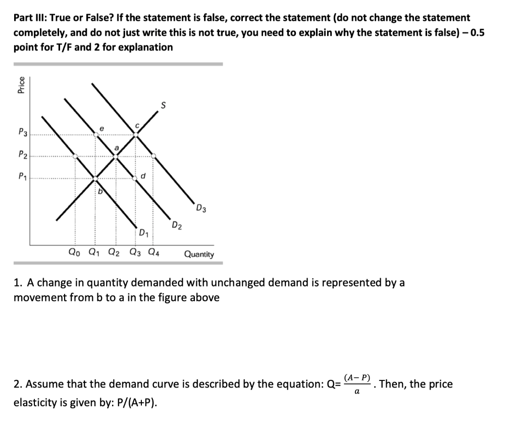 Solved Part III: True or False? If the statement is false, | Chegg.com