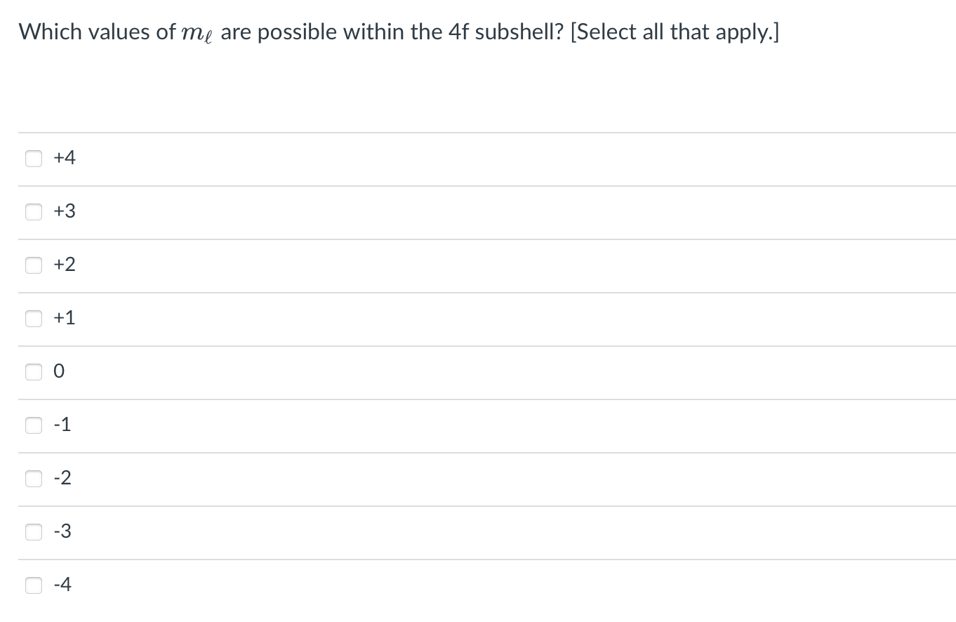 Solved Which values of mℓ are possible within the 4f | Chegg.com