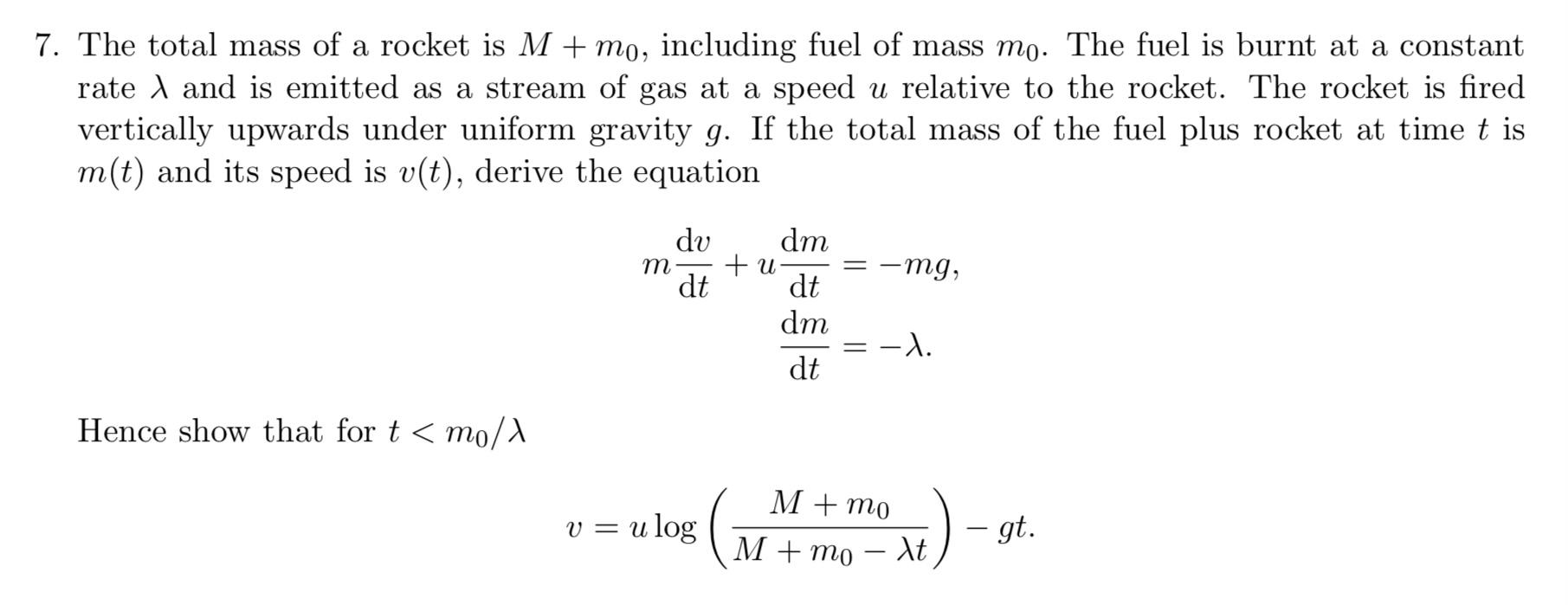 Solved 7. The total mass of a rocket is M+m0, including fuel | Chegg.com