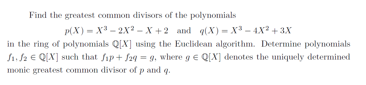 Solved Find the greatest common divisors of the polynomials | Chegg.com