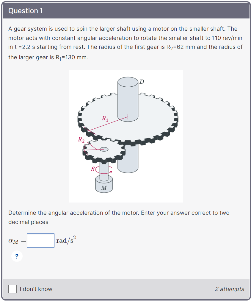 Solved Question 1 A gear system is used to spin the larger | Chegg.com