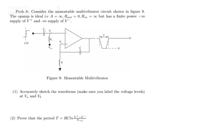Solved Prob 8: Consider the monostable multivibrator circuit | Chegg.com