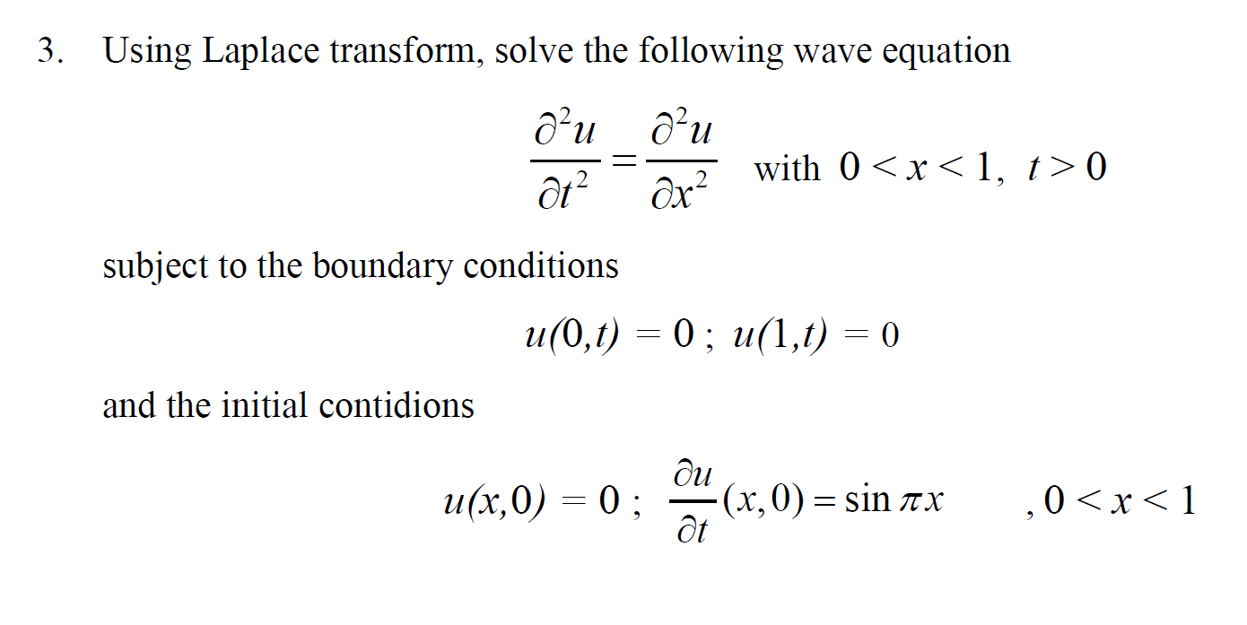 Solved 3 Using Laplace Transform Solve The Following Wave