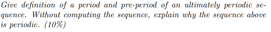 Solved A linear recurring sequence so, S1, S2, ... is given | Chegg.com