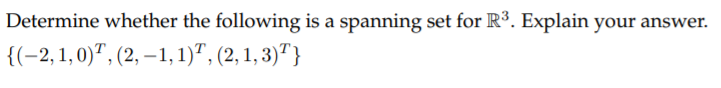Solved Determine whether the following is a spanning set for | Chegg.com