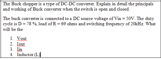 Solved The Buck chopper is a type of DC-DC converter. | Chegg.com