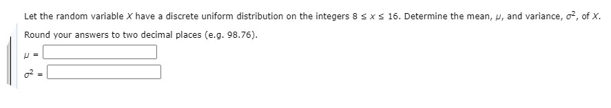 Solved Let the random variable x have a discrete uniform | Chegg.com