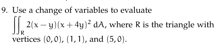 Solved Use a change of variables to evaluate | Chegg.com