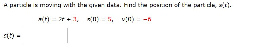 Solved A particle is moving with the given data. Find the | Chegg.com
