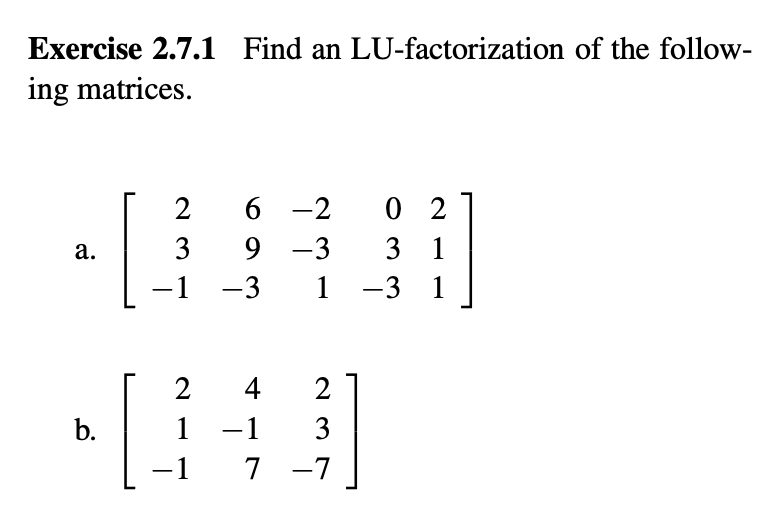Solved Exercise 2.7.1 Find an LU-factorization of the | Chegg.com