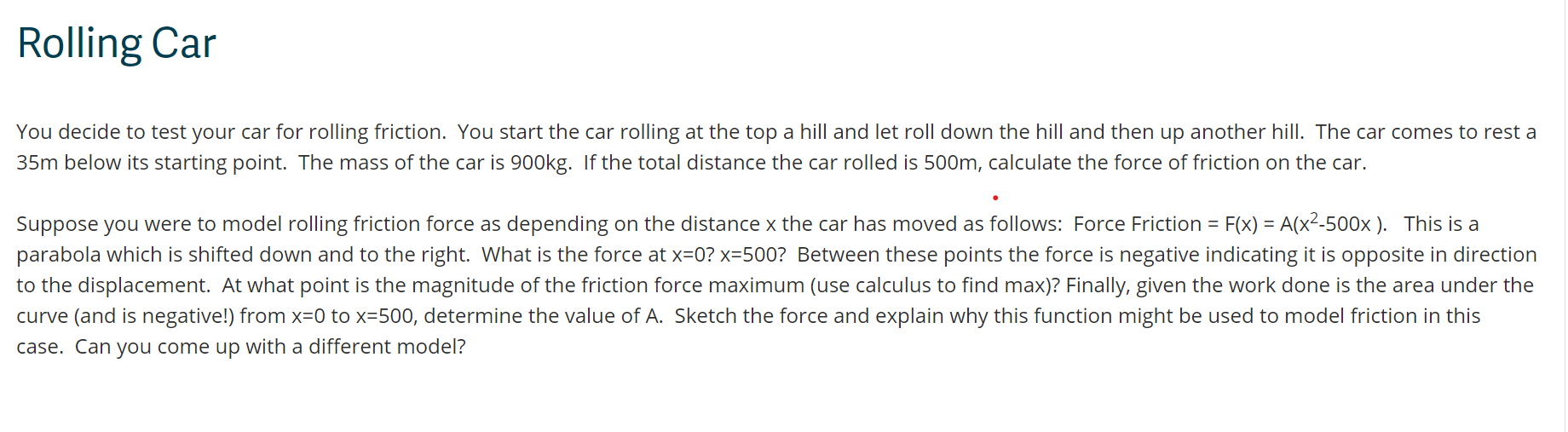 Solved Rolling Car You decide to test your car for rolling | Chegg.com