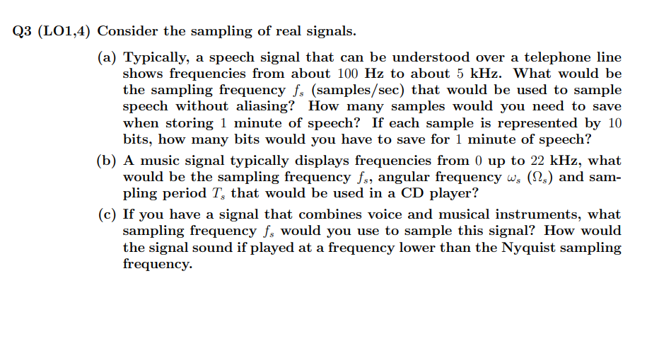 Solved Q3 (LO1,4) ﻿Consider the sampling of real signals.(a) | Chegg.com