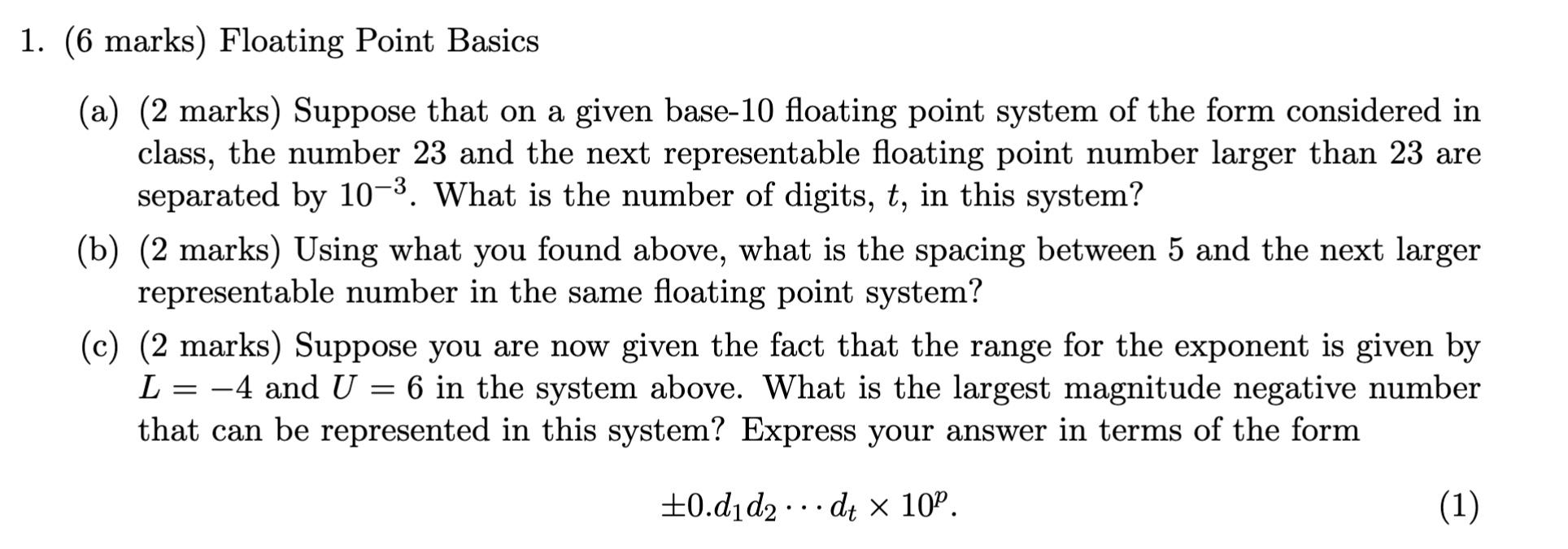 Solved (6 marks) Floating Point Basics (a) (2 marks) Suppose | Chegg.com