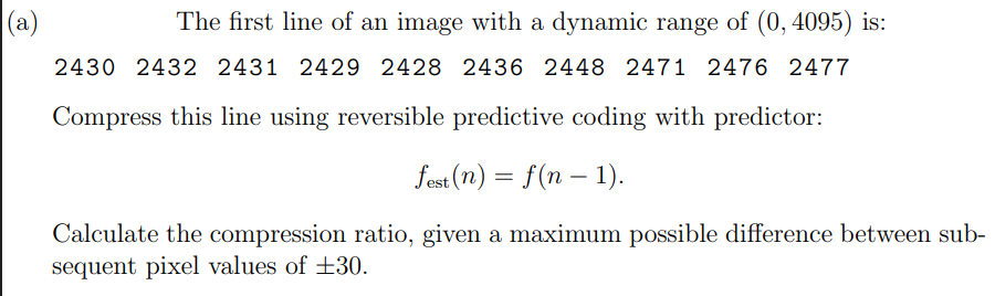 Solved (a) ﻿The first line of an image with a dynamic range | Chegg.com