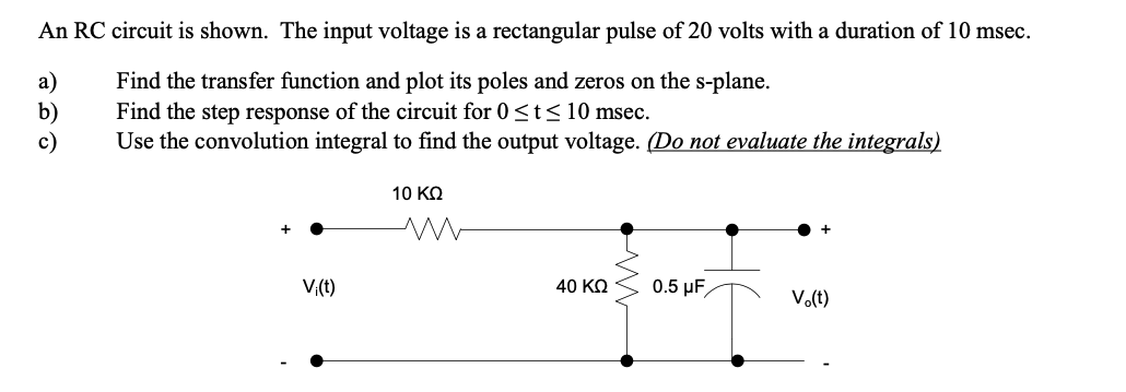 Solved An RC circuit is shown. The input voltage is a | Chegg.com