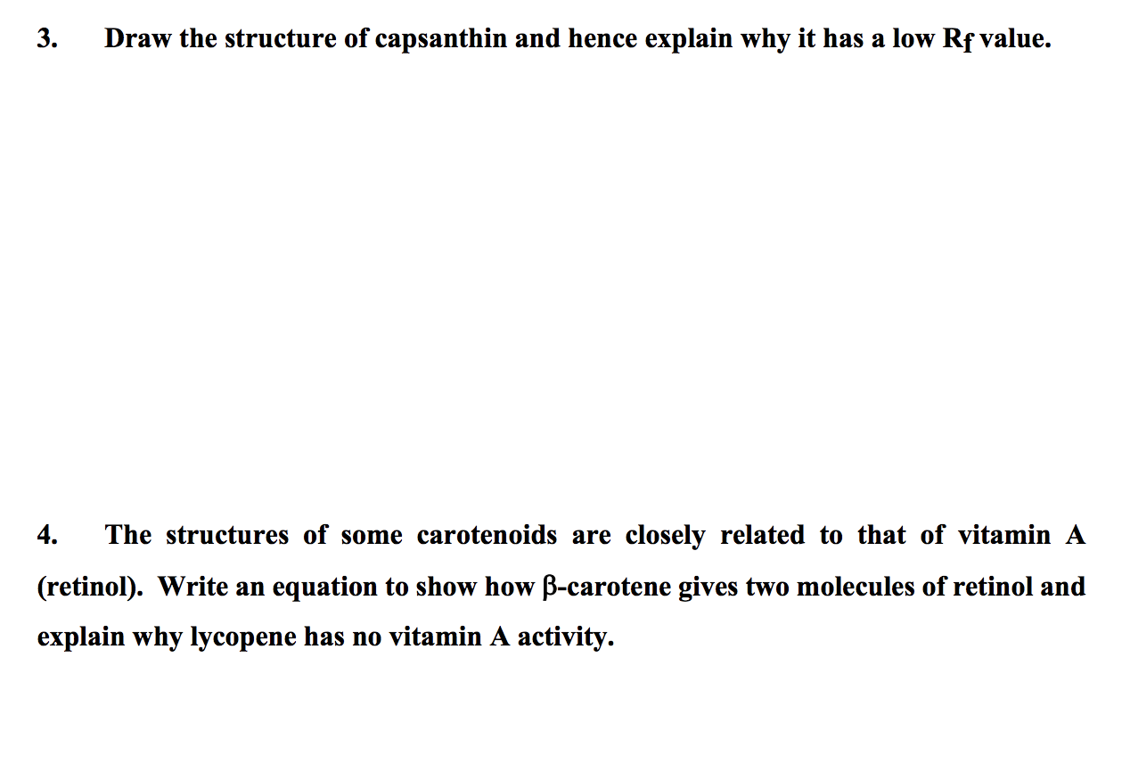 Solved 3. Draw the structure of capsanthin and hence explain | Chegg.com