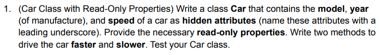 Solved 1. (Car Class with Read-Only Properties) Write a | Chegg.com