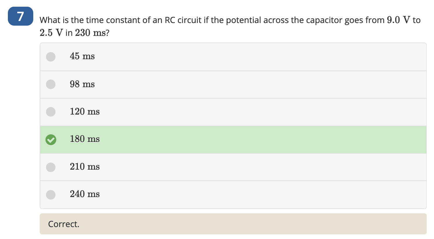 Solved 7 What is the time constant of an RC circuit if the | Chegg.com