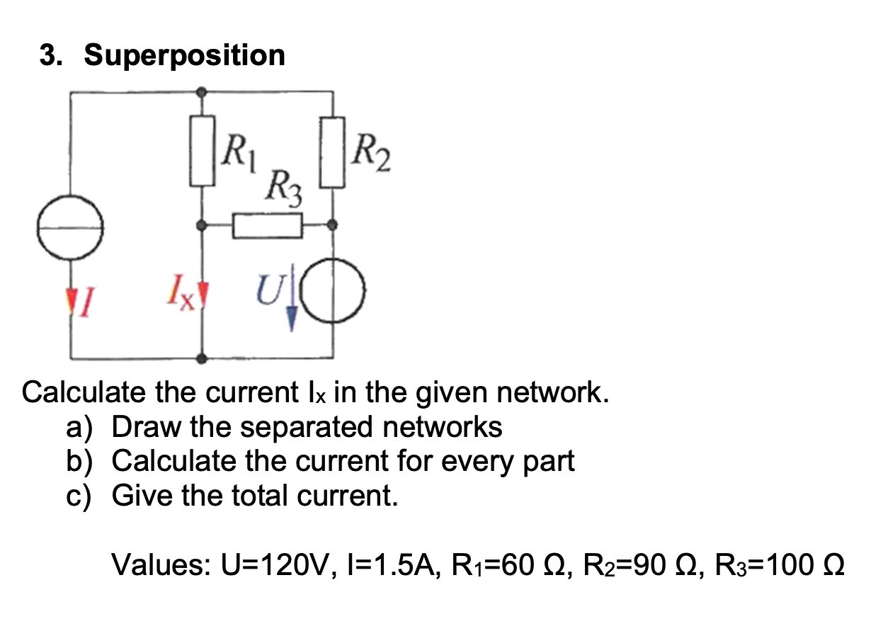 Solved SuperpositionCalculate the current Ix ﻿in the given | Chegg.com