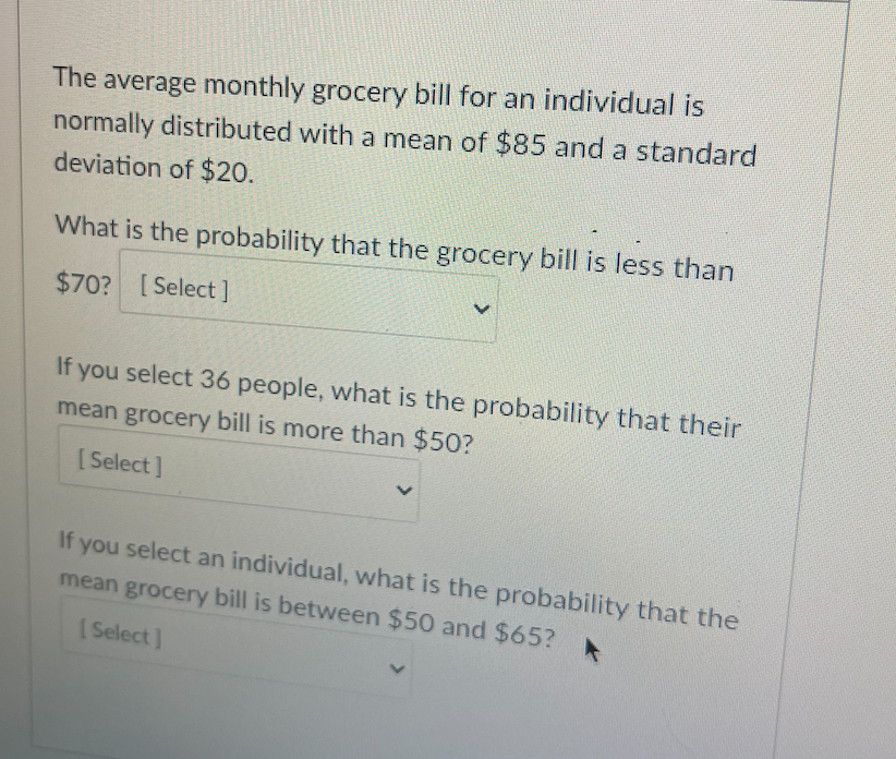 Solved The Average Monthly Grocery Bill For An Individual Is Chegg