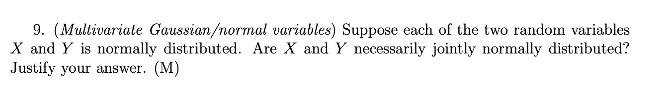 Solved 9. (Multivariate Gaussian/normal variables) Suppose | Chegg.com