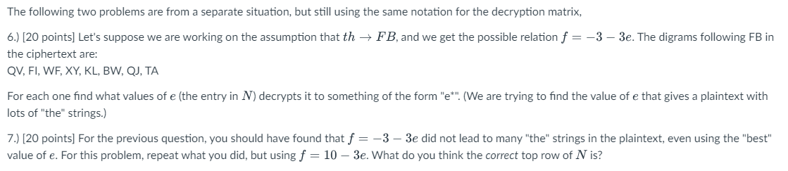 Solved Let N=[egfh] be the decryption matrix.The following | Chegg.com