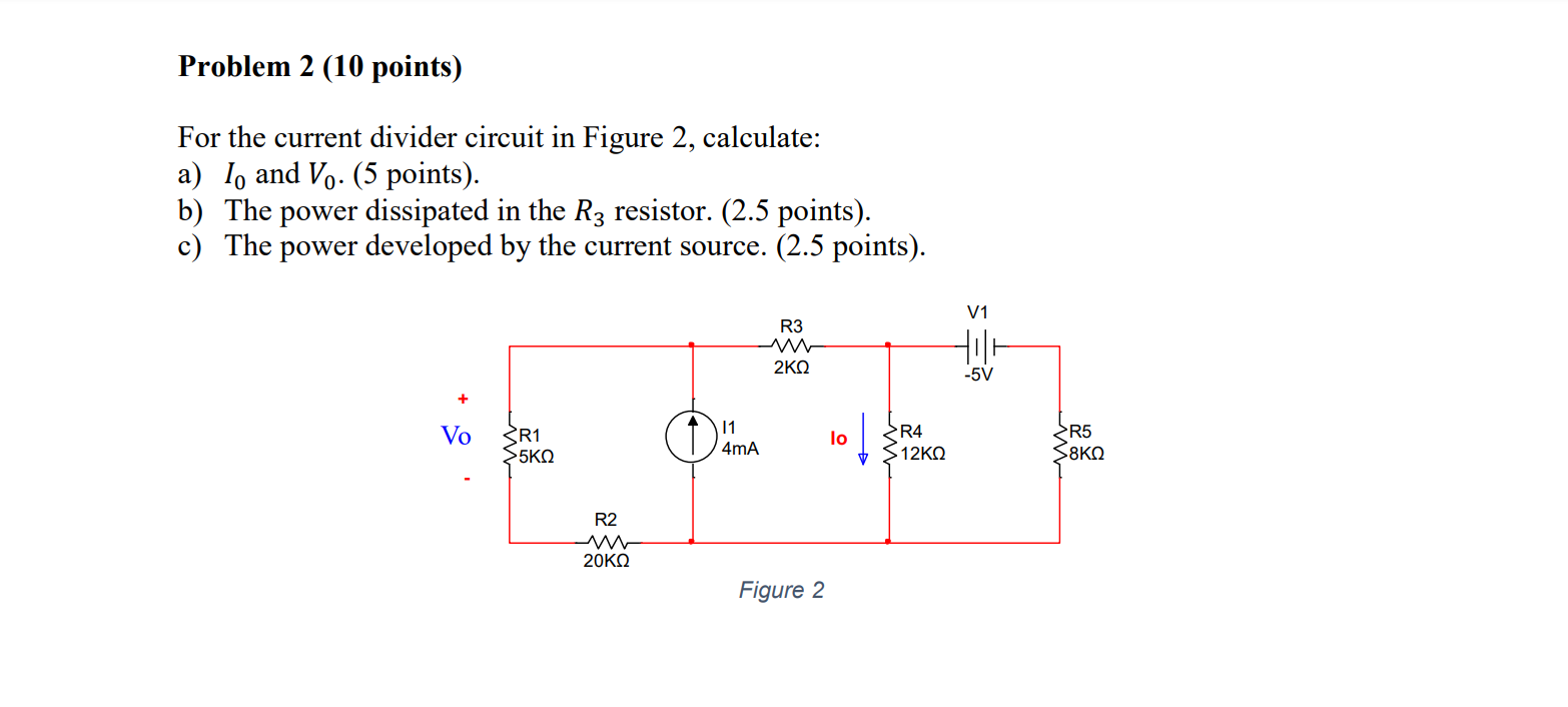 Solved For the current divider circuit in Figure 2, | Chegg.com