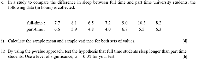 Solved c. In a study to compare the difference in sleep | Chegg.com