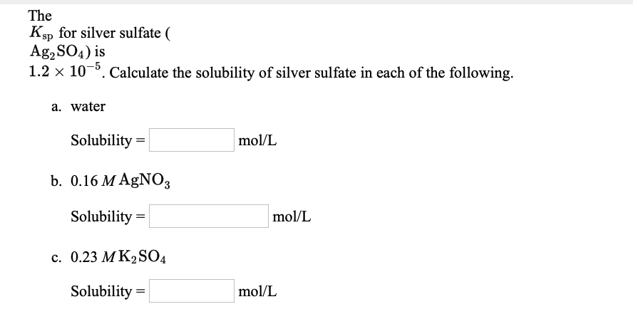 Solved The Ksp for silver sulfate ( Ag2SO4) is 1.2 x 10-5. | Chegg.com