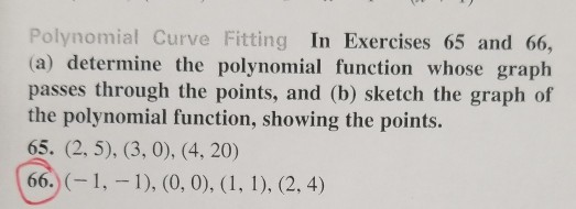 Solved Polynomial Curve Fitting In Exercises 65 and 66, (a) | Chegg.com