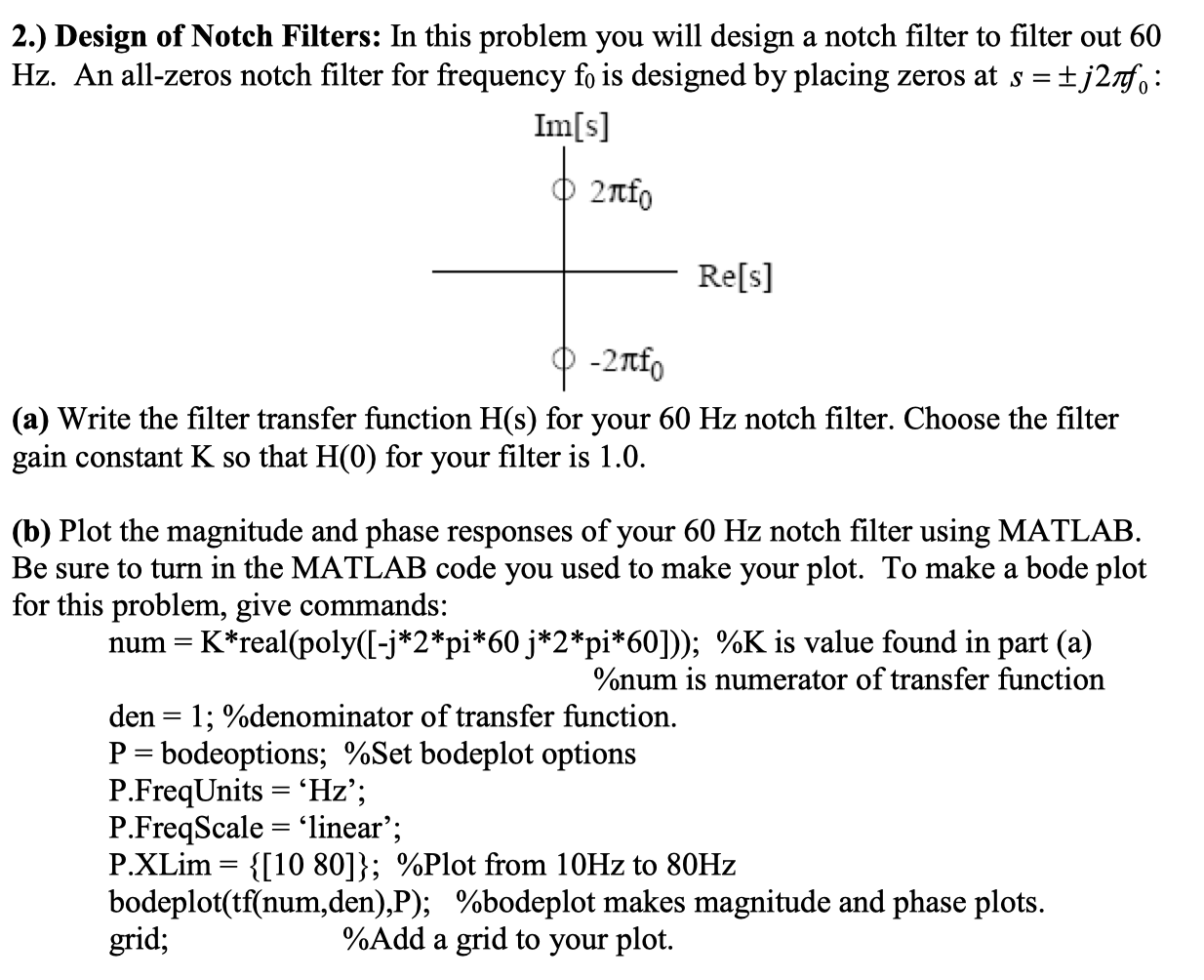 2.) Design of Notch Filters: In this problem you will | Chegg.com