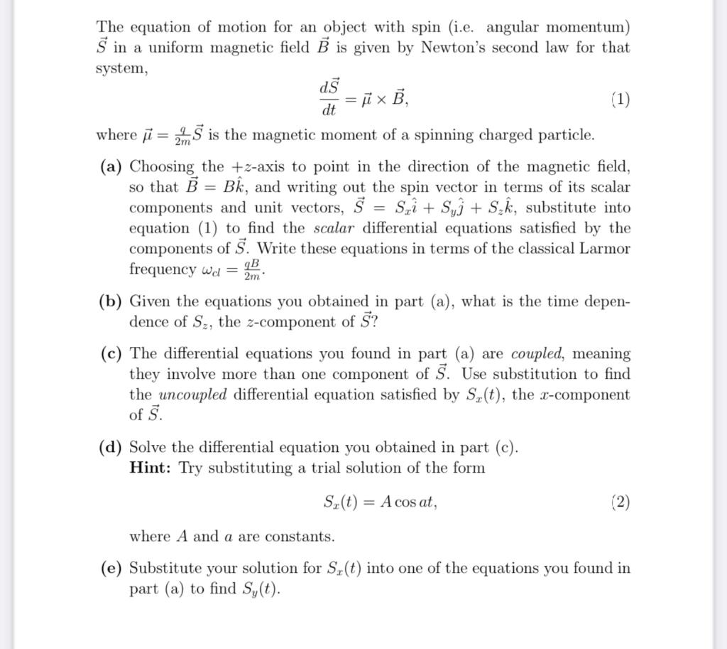 Solved The equation of motion for an object with spin (i.e. | Chegg.com